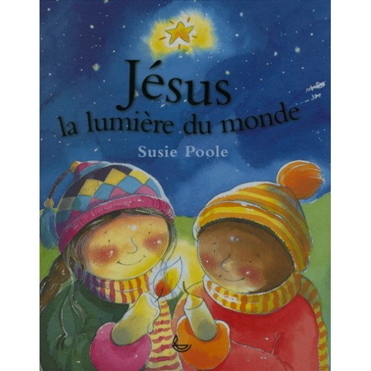 Jésus la lumière du monde